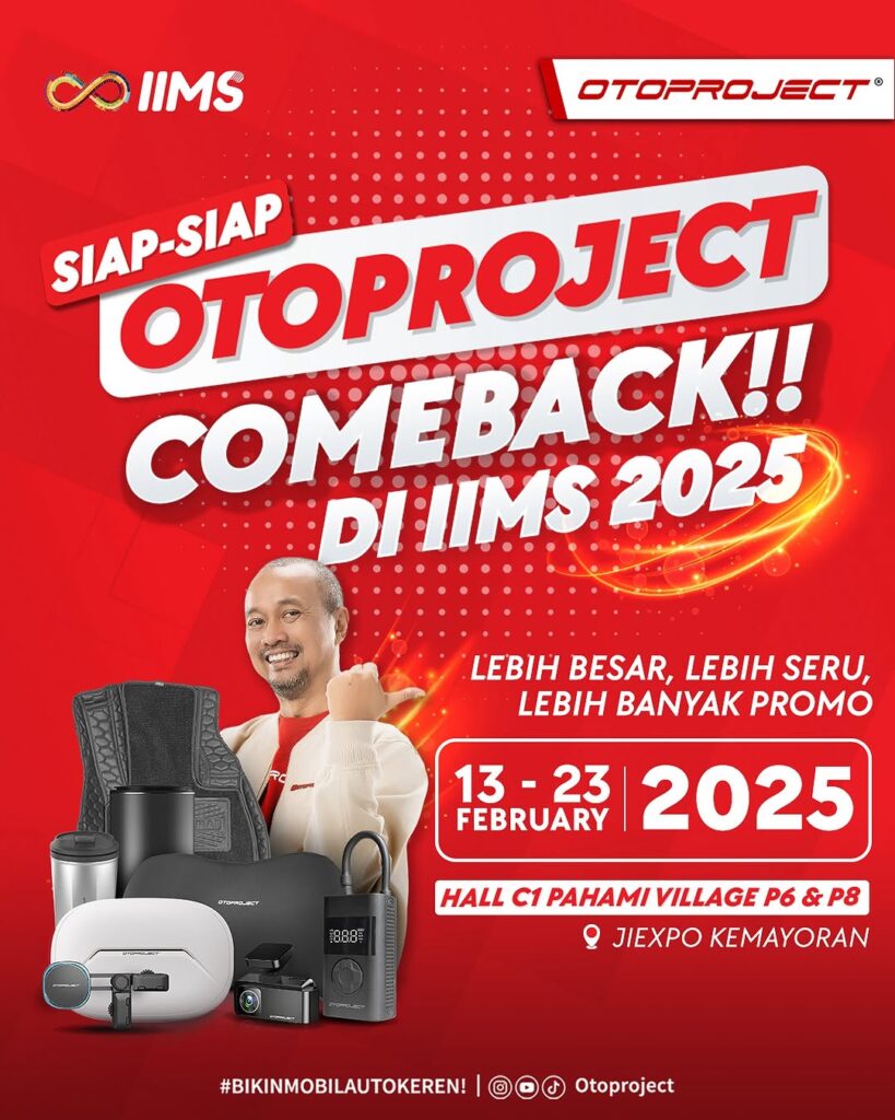 Otoproject Kembali di IIMS 2025: Lebih Besar, Lebih Seru, Lebih Banyak ...